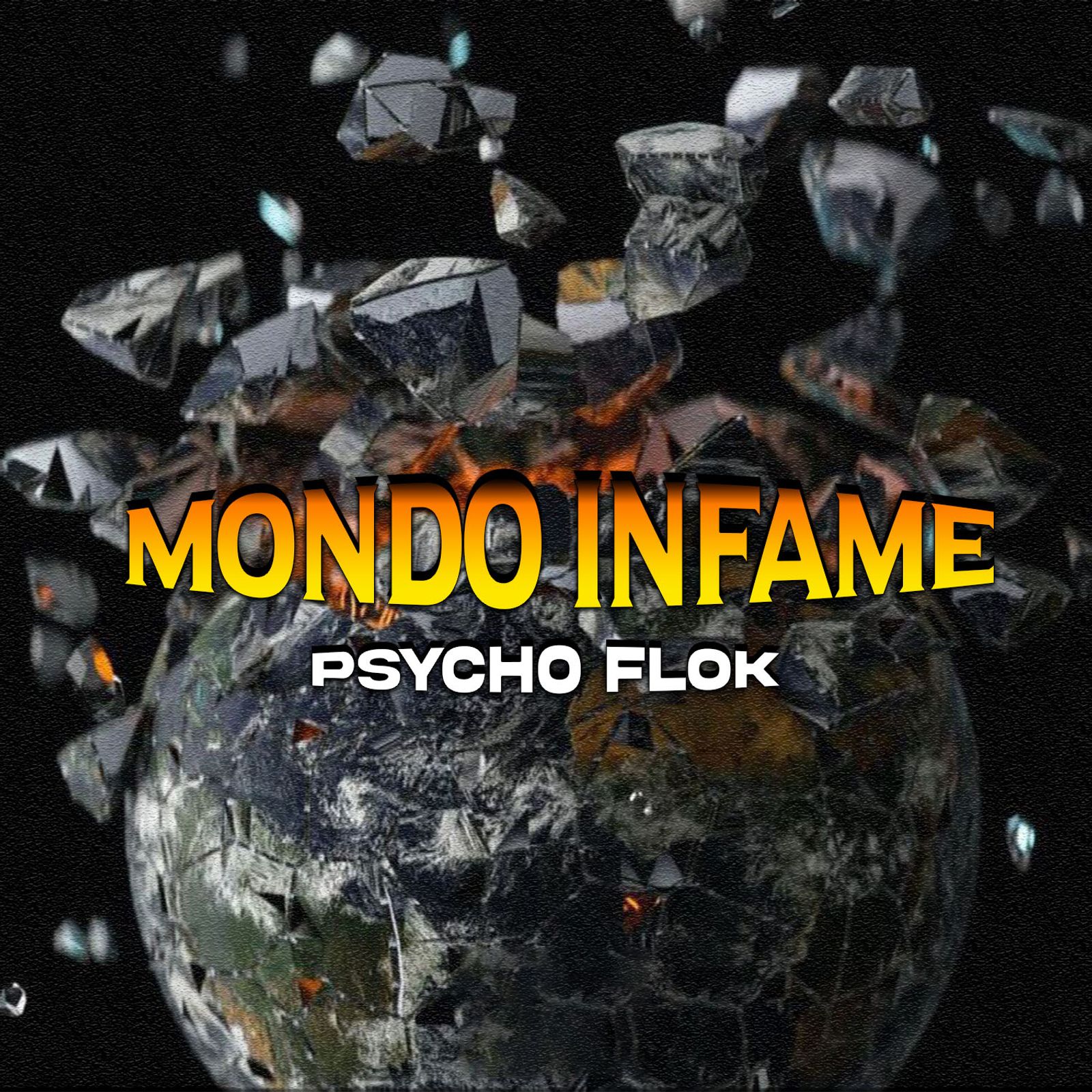 Psycho Flok - Mondo Infame (Radio Date: 14-07-2023) | EarOne