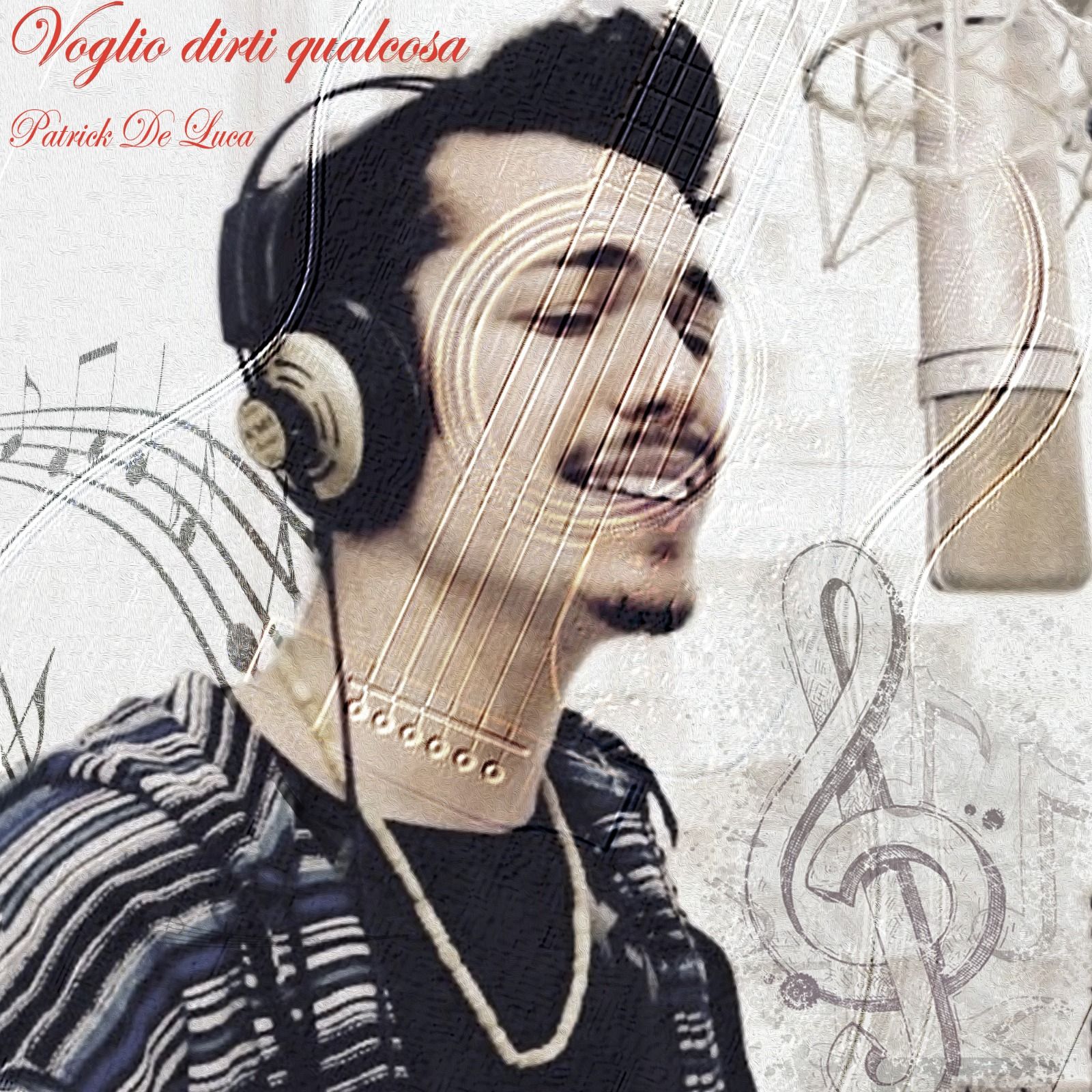 Patrick De Luca - Voglio Dirti Qualcosa (Radio Date: 26-03-2021) | EarOne