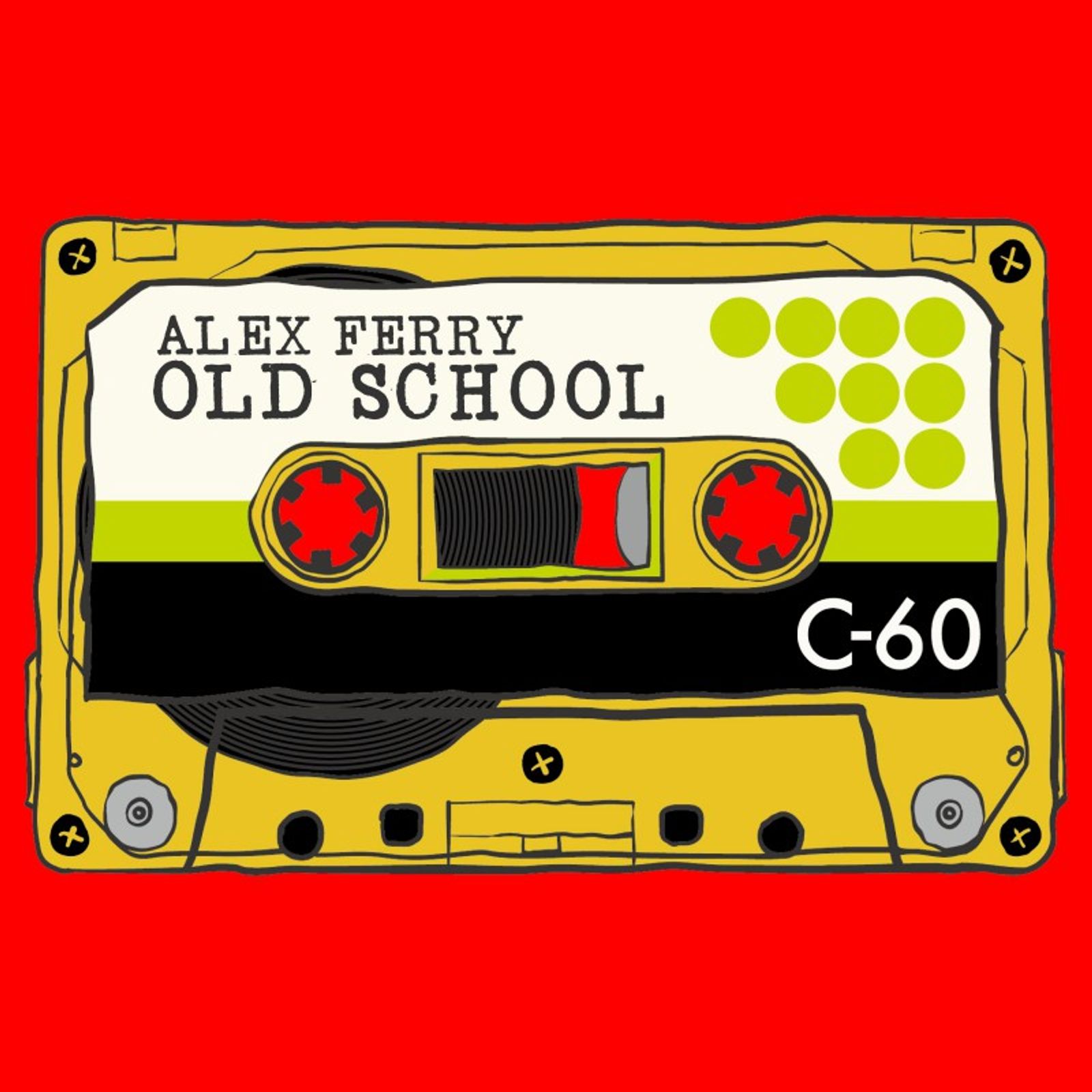 Alex Ferry - Old School (Radio Date: 03-02-2023) | EarOne