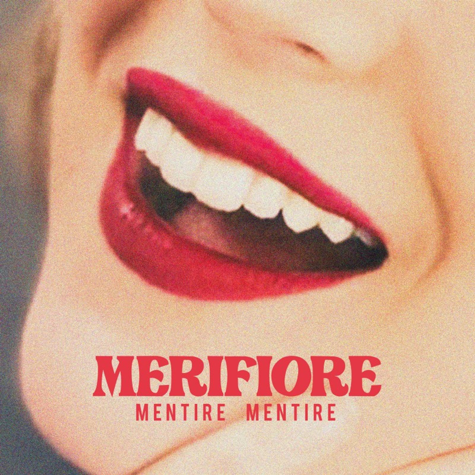 Merifiore - Mentire Mentire (Radio Date: 17-12-2021) | EarOne