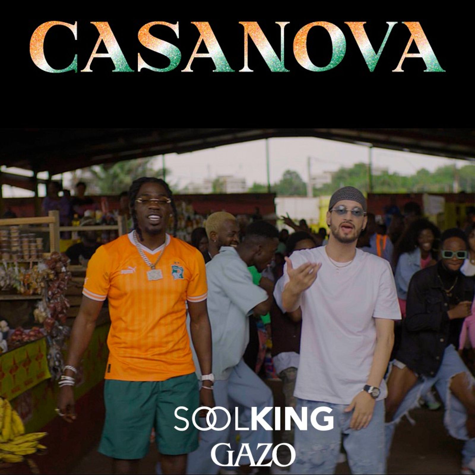 Soolking, Gazo - Casanova (Radio Date: 28-07-2023) | EarOne