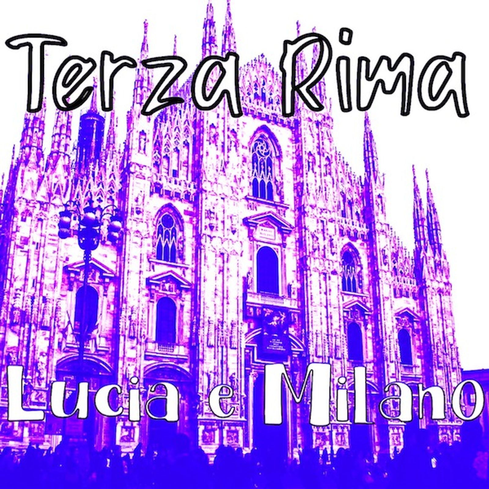 Terza Rima - Lucia E Milano (Radio Date: 28-04-2021) | EarOne