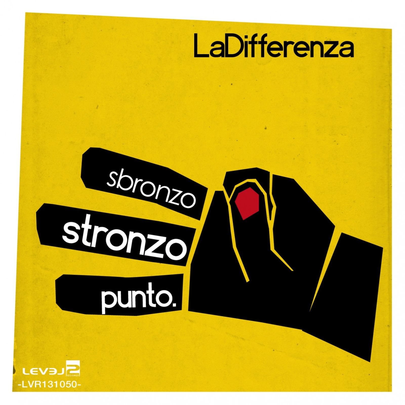 Sbronzo Stronzo Punto - La Differenza | EarOne