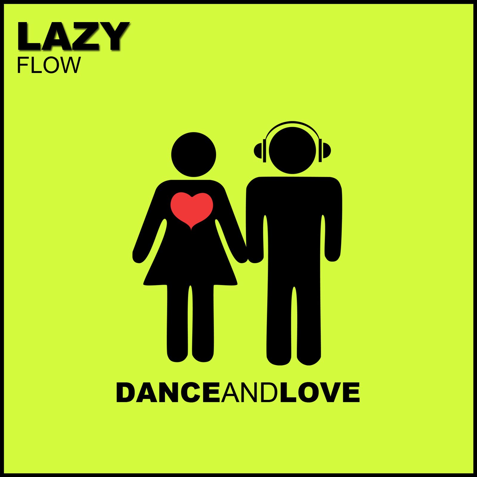 Flow - Lazy (Radio Date: 08-11-2013) | EarOne