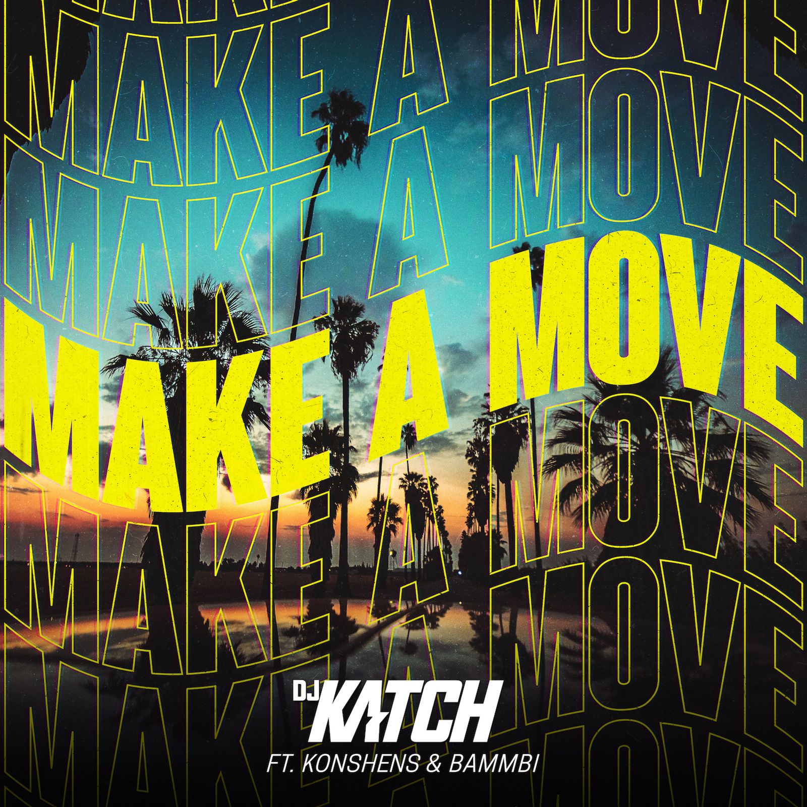 Dj Katch - Make A Move (feat. Konshens & Bambi Buddy) (Radio Date: 27 ...
