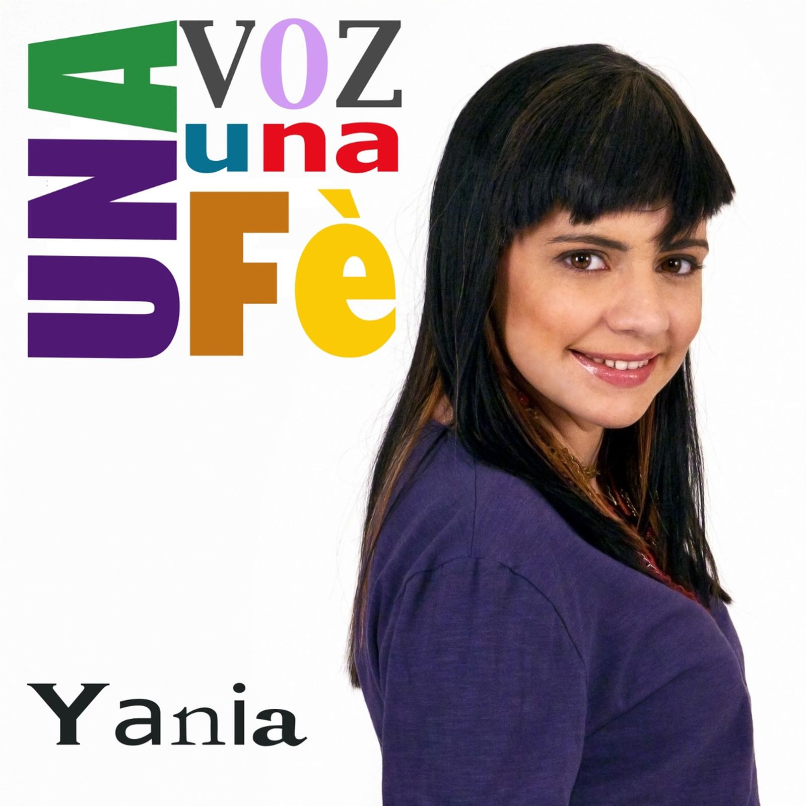 Una Voz Una Fe - YANIA | EarOne