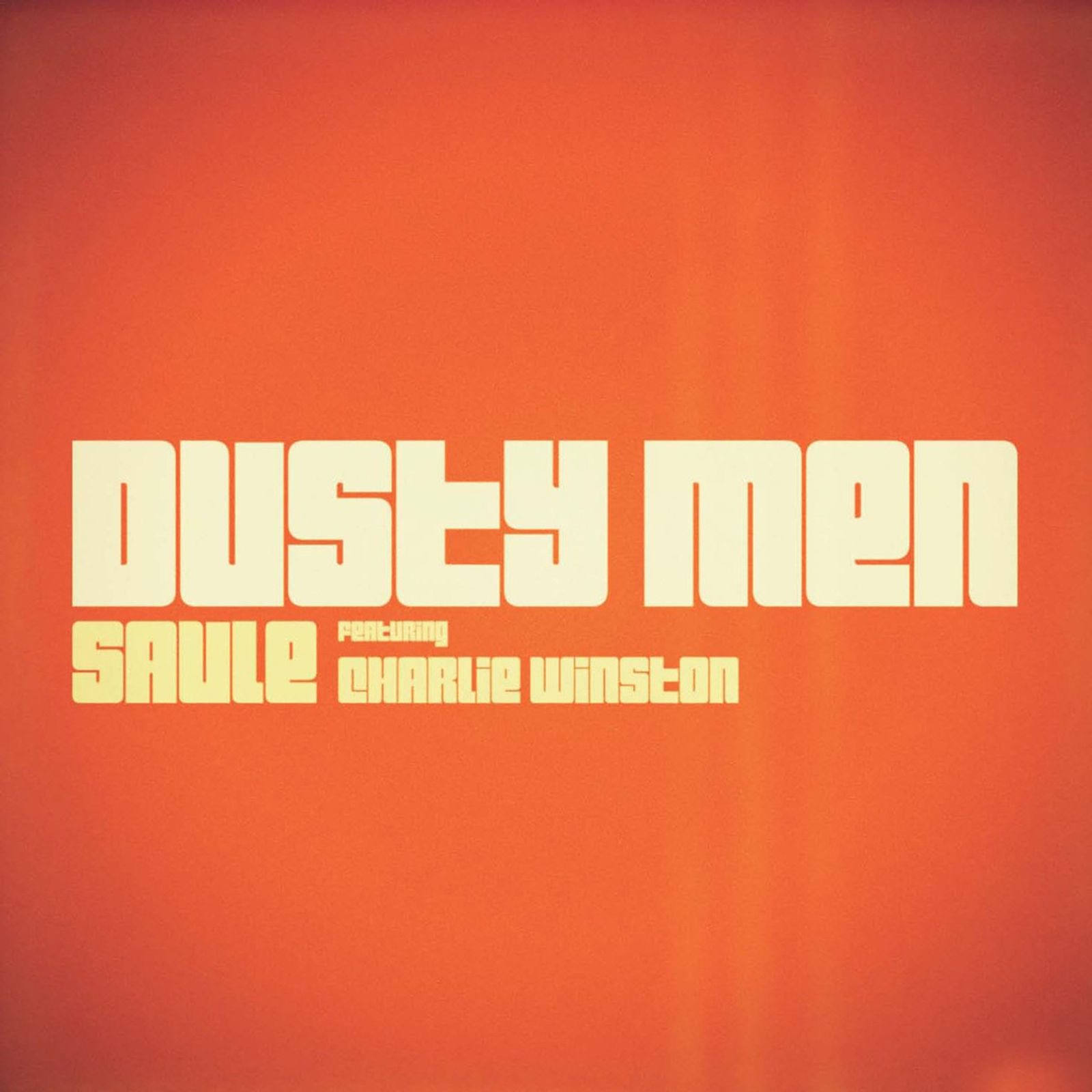 Dusty Men (feat. Charlie Winston) - Saule, Charlie Winston | EarOne