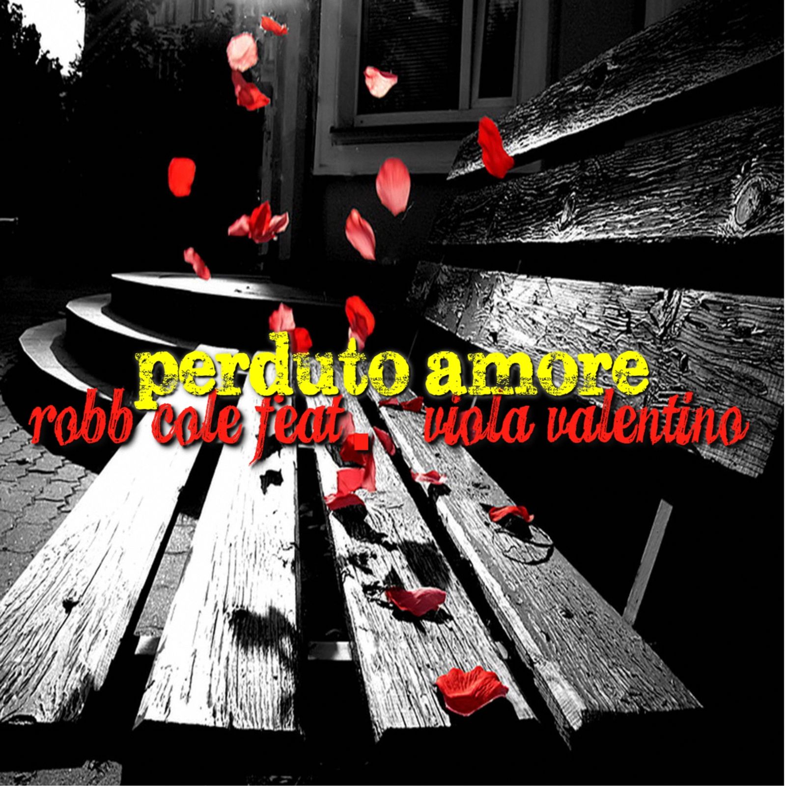 Perduto amore (feat. Viola Valentino) - Robb Cole, Viola Valentino | EarOne