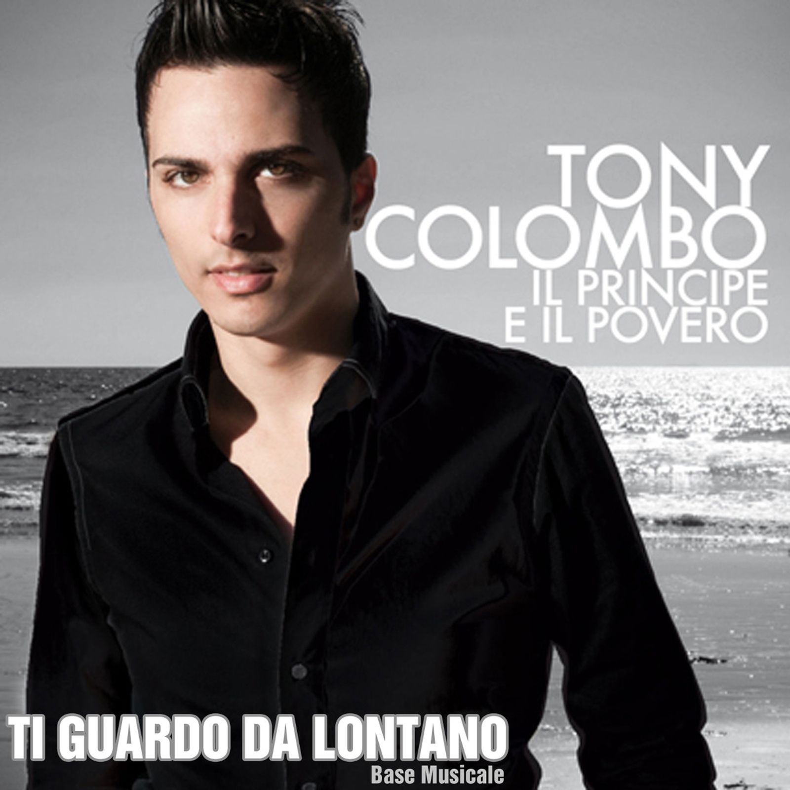 Tony Colombo - "Ti guardo da lontano" - il nuovo singolo in radio ...