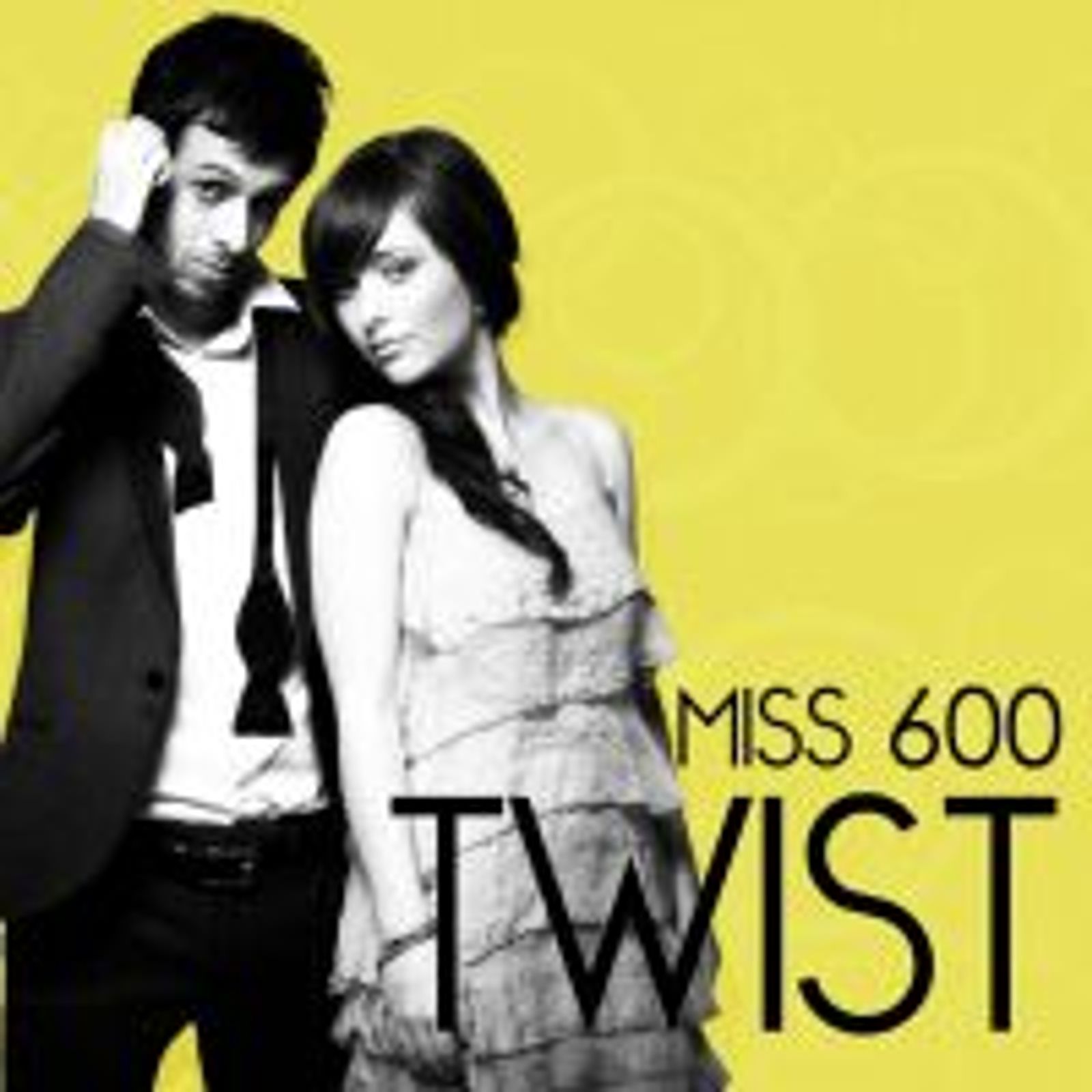 Miss 600 - Twist (Radio Date: 02/03/2012) | EarOne